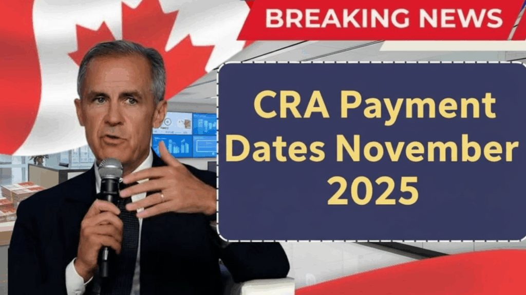 CRA Payment Dates November 2025: OAS, CPP, GIS, and Extensive Benefits ...